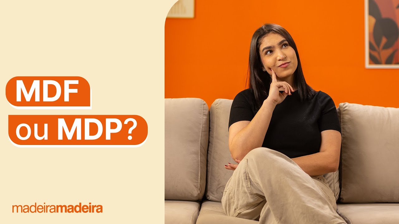 MDP OU MDF? SAIBA COMO ESCOLHER O MATERIAL CERTO - YouTube