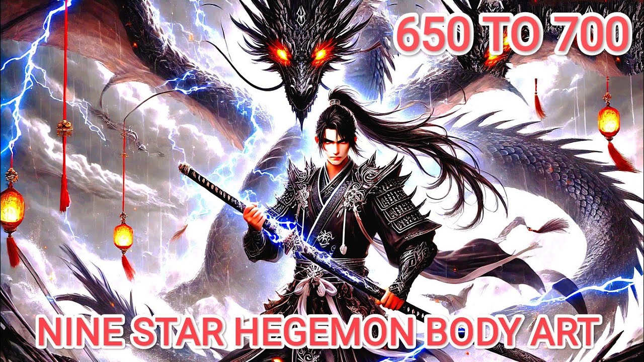 EP:-651-700 NINE STAR HEGEMON BODY ART - YouTube