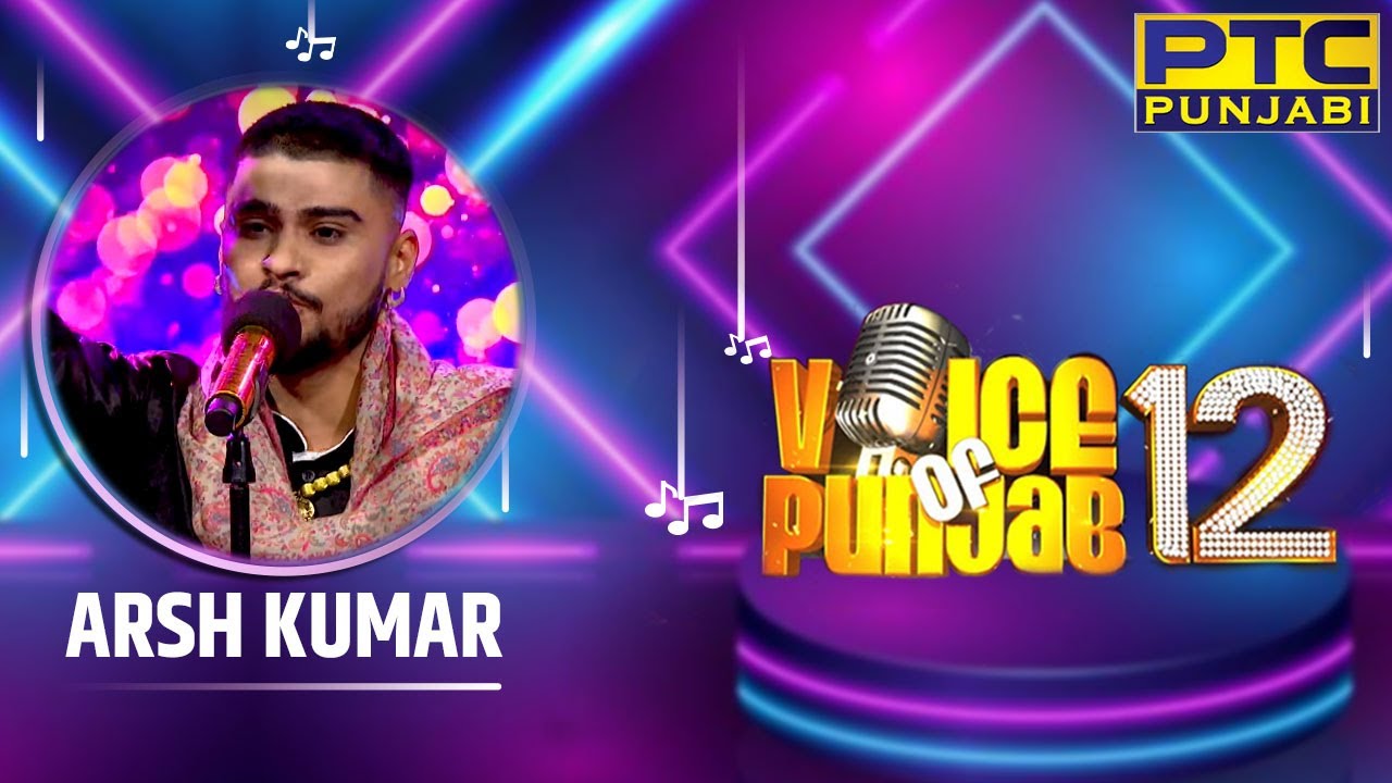 Voice of Punjab Season-12 | Studio Round | Arsh Kumar - YouTube