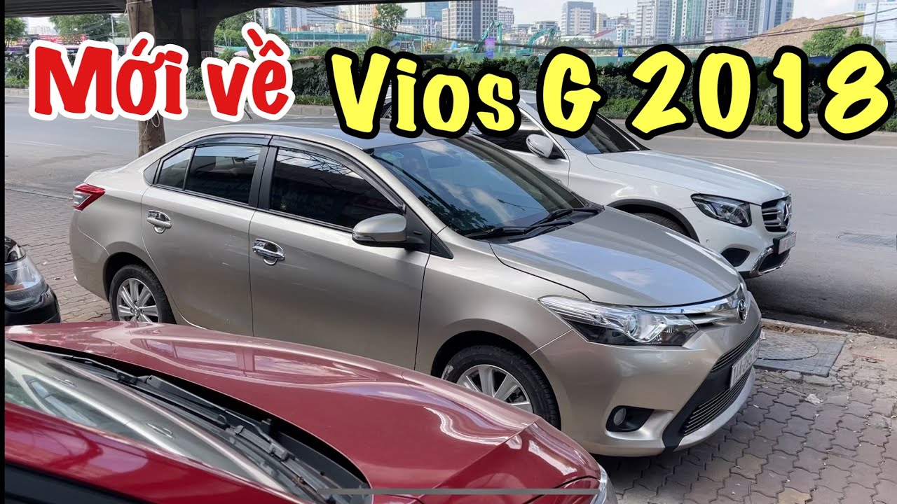 Mới về Toyota Vios G 2018 siêu mới 0968831280 Bình - YouTube