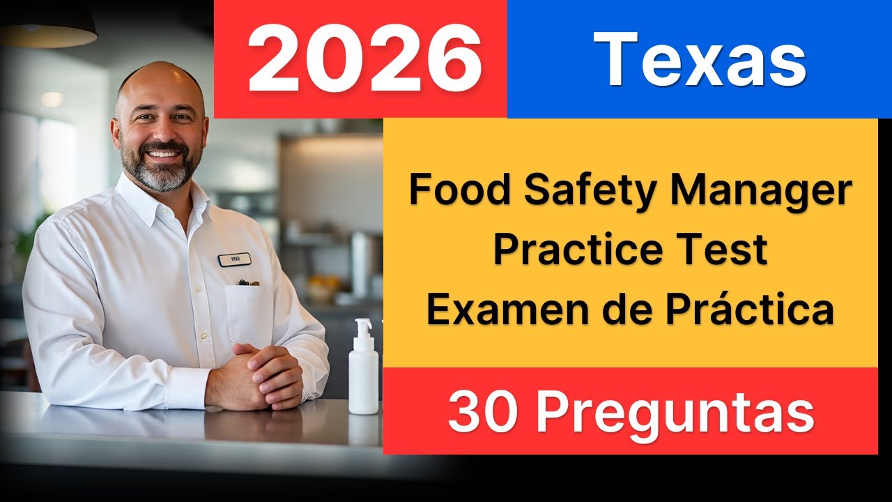 Texas Food Safety Manager Practice Test 2026 | Examen de Práctica (30 ...