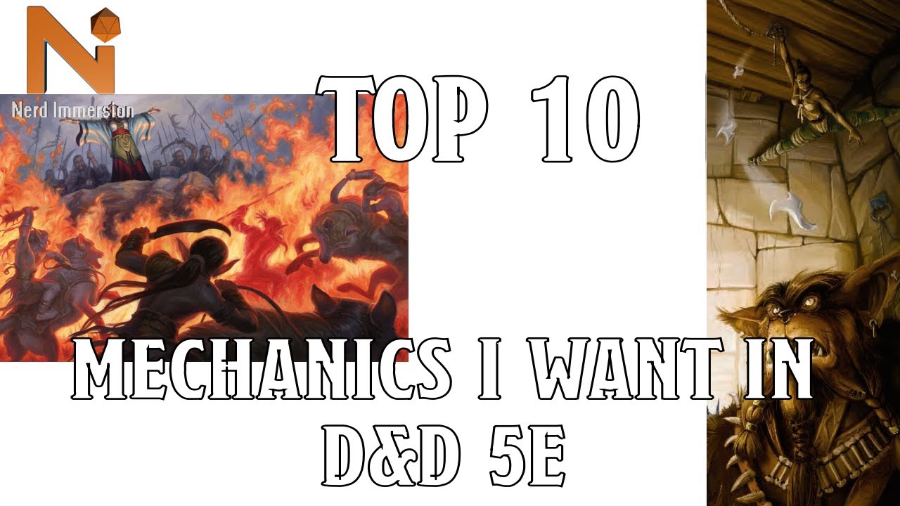 Top 10 Mechanics I want in D&D 5e | Nerd Immersion - YouTube