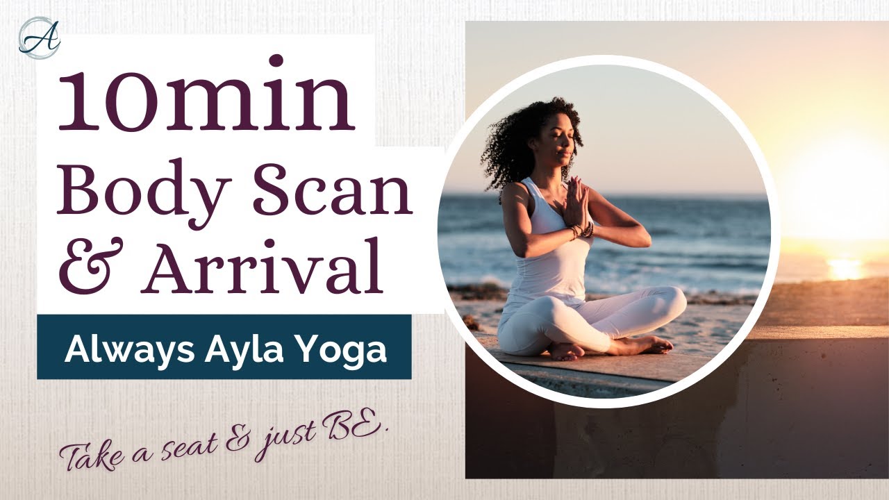 Seated Arrival & Body Scan -10 mins - YouTube