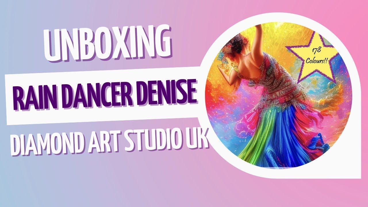 Unboxing Rain Dancer Denise | Diamond Art Studio UK & Helkoryo - YouTube