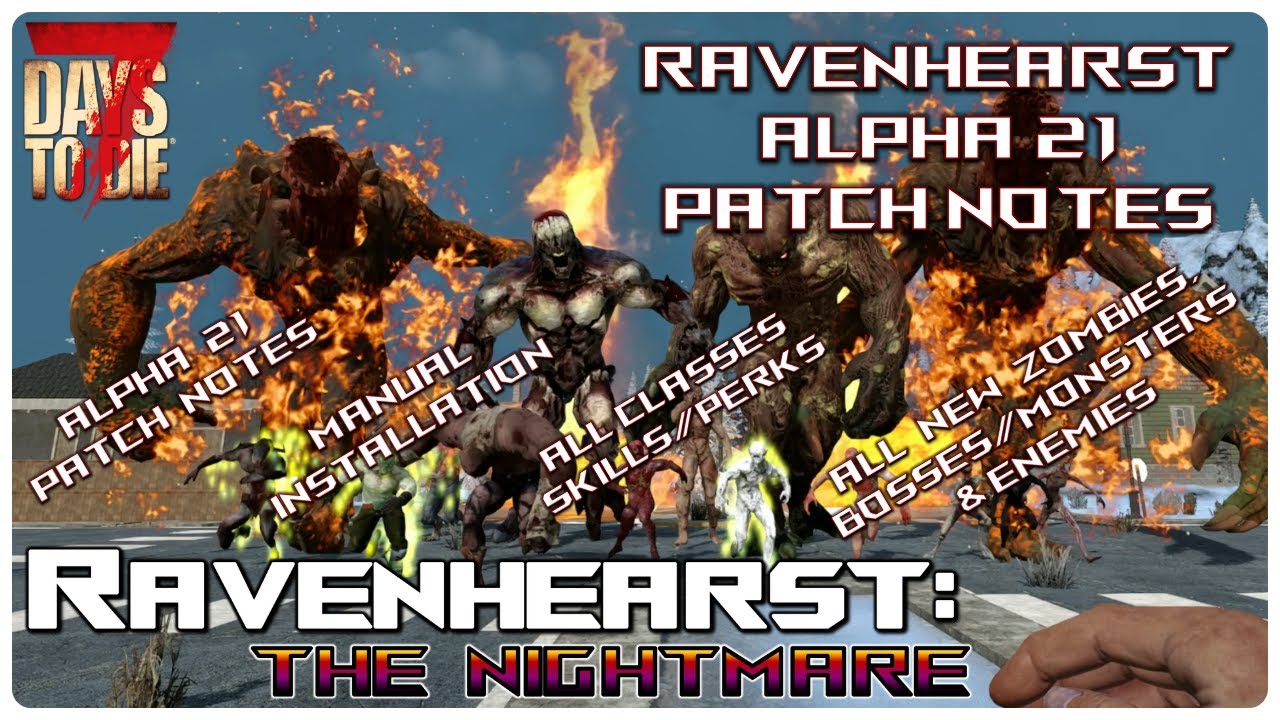 7 Days to Die Ravenhearst Mod | A21 Patch Notes, Classes+Skills & All ...
