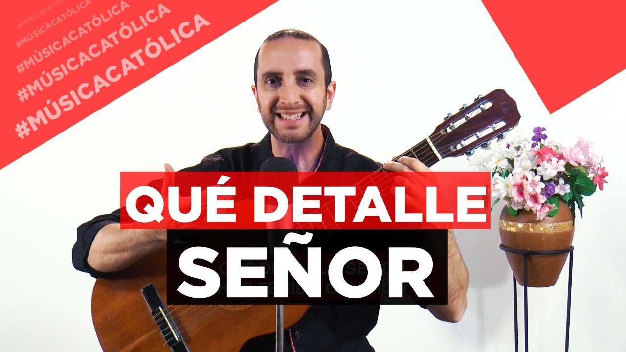 Qué detalle Señor has tenido conmigo | Mariano Durán | Canto vocacional ...
