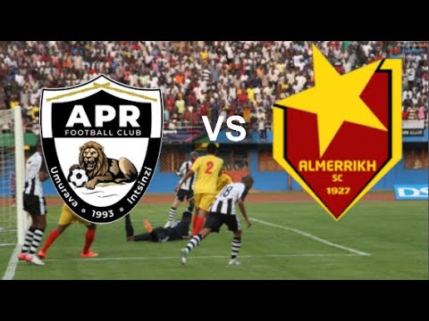 🔴LIVE: APR FC VS AL MERREIKH SC - YouTube