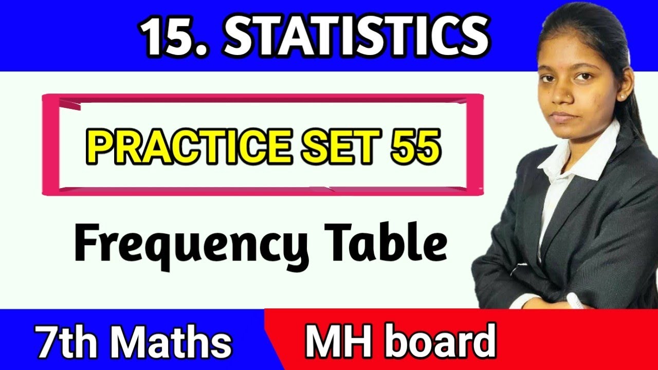 Practice set 55 standard 7th maths | frequency table lesson 15 ...