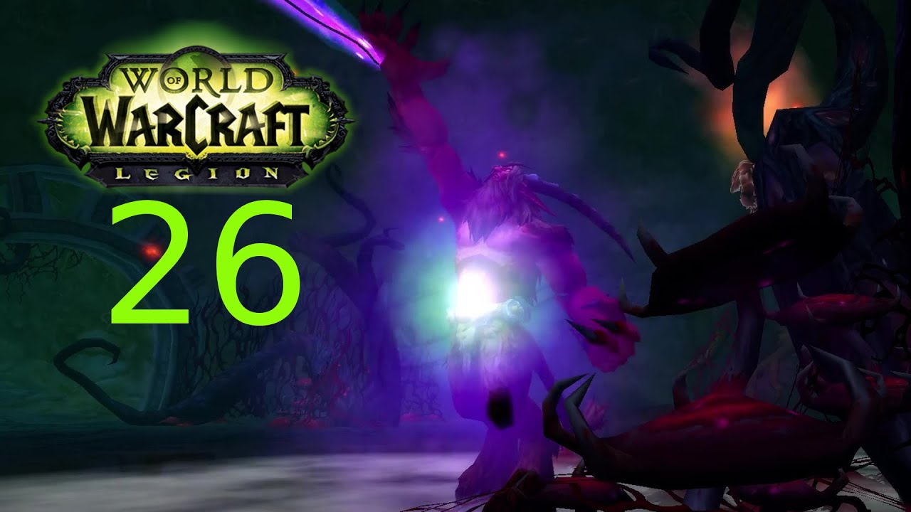 WOW LEGION | Morphael getötet | Furor Krieger leveling | PVE | #26 ...