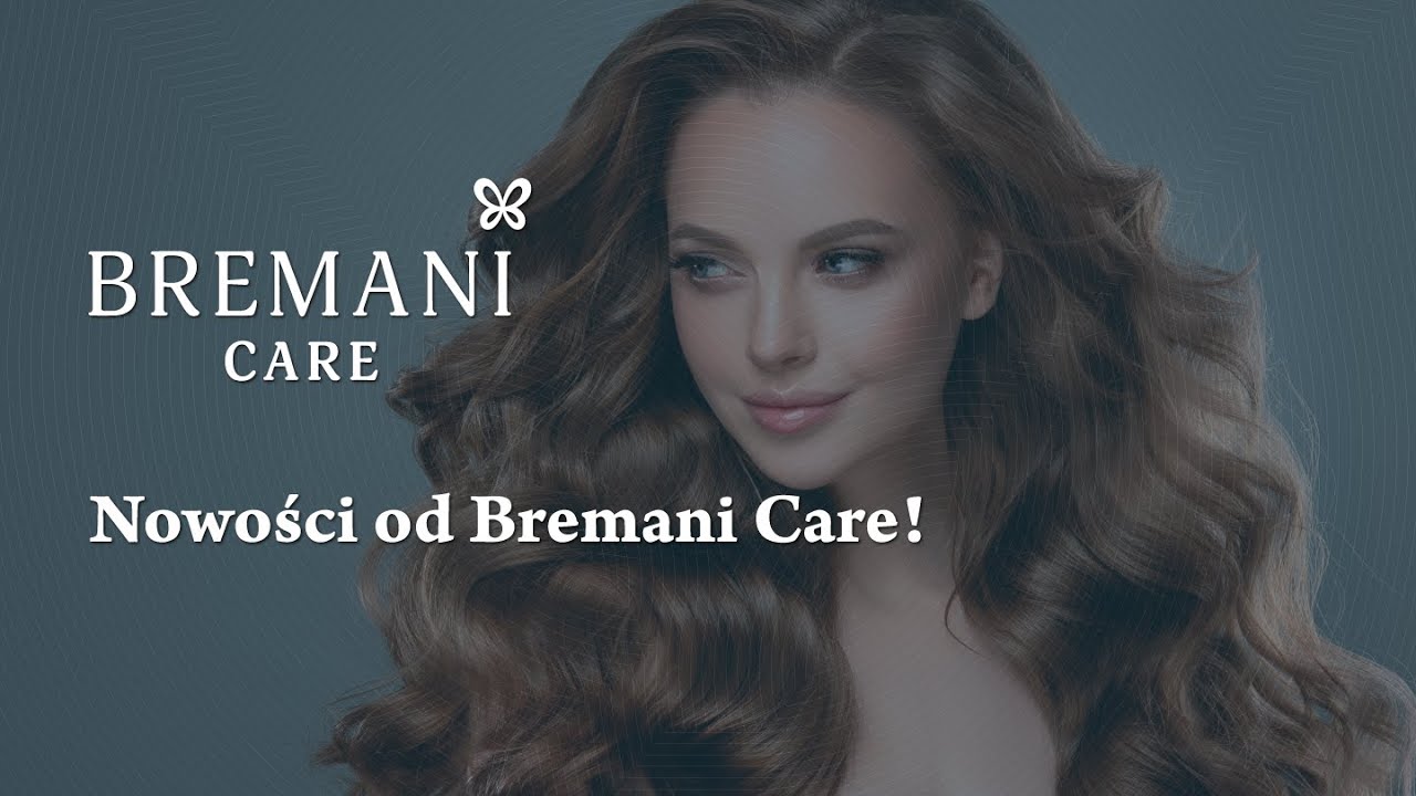 NOWOŚCI OD BREMANI CARE! - YouTube