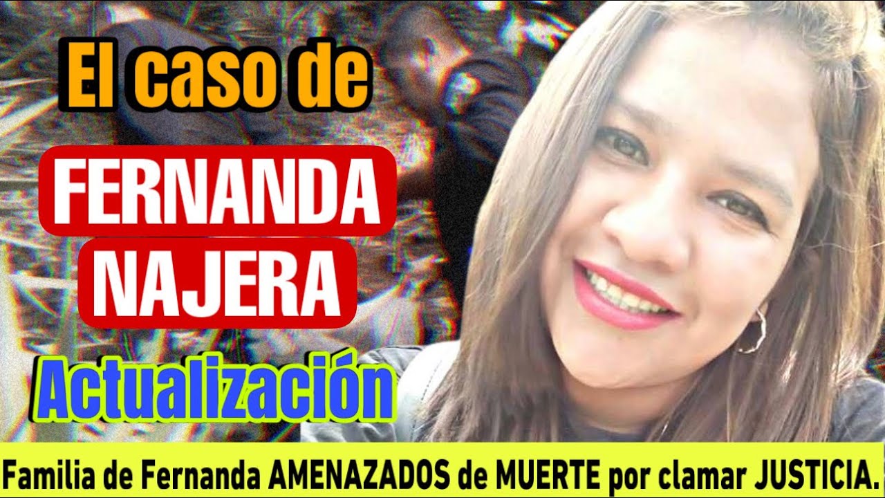 ACTUALIZACIÓN// CASO FERNANDA NAJERA - MICHAEL MURGA (ARRESTADO) - YouTube
