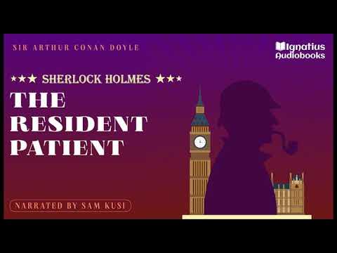 Sherlock Holmes: The Resident Patient (Full Audiobook) - Sir Arthur ...