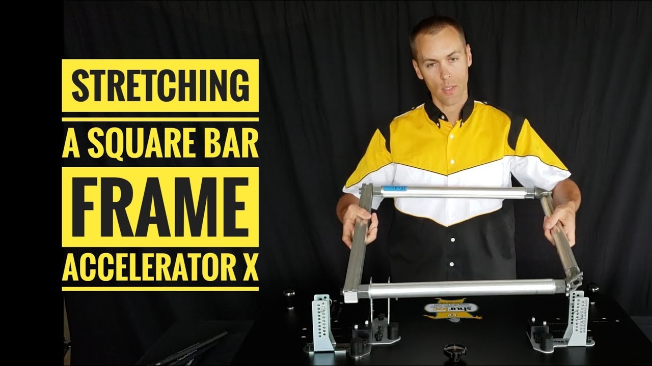 How To Stretch A Square Bar Frame With The Accelerator X - YouTube