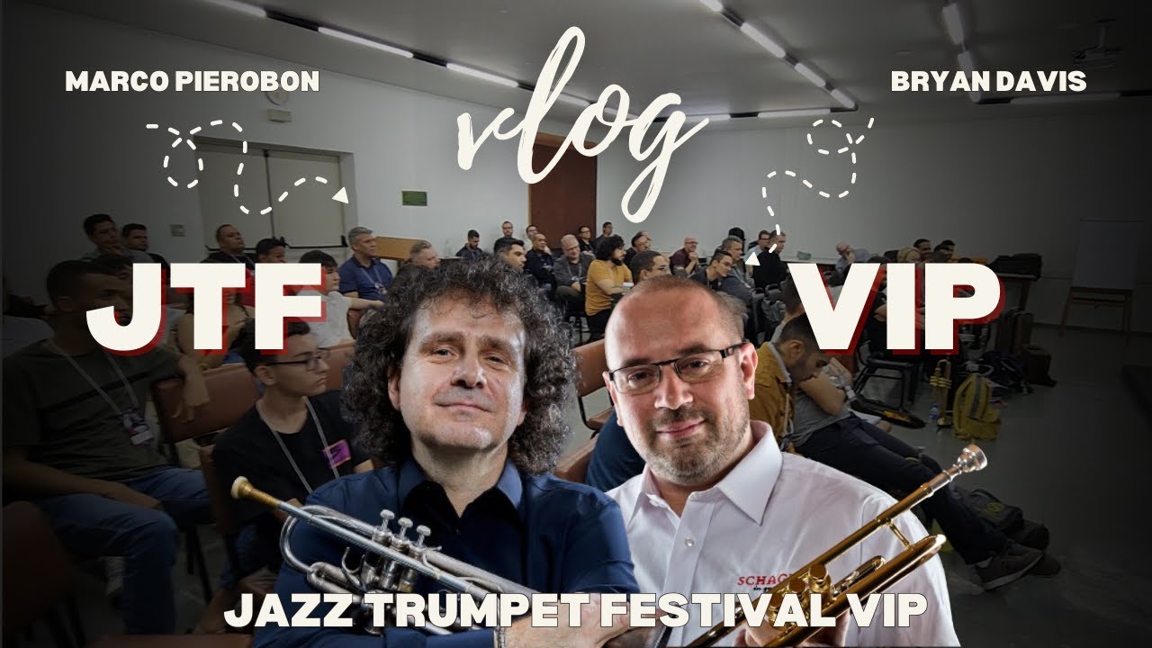 JAZZ TRUMPET FESTIVAL VIP - VLOG 3 DIAS - YouTube