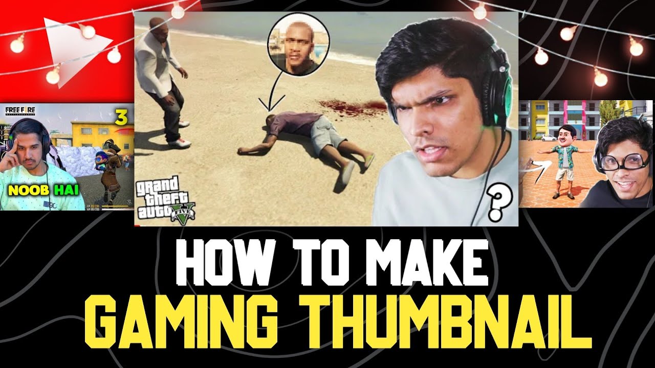 How To Make gaming Thumbnails @Mythpat @triggeredinsaan - YouTube
