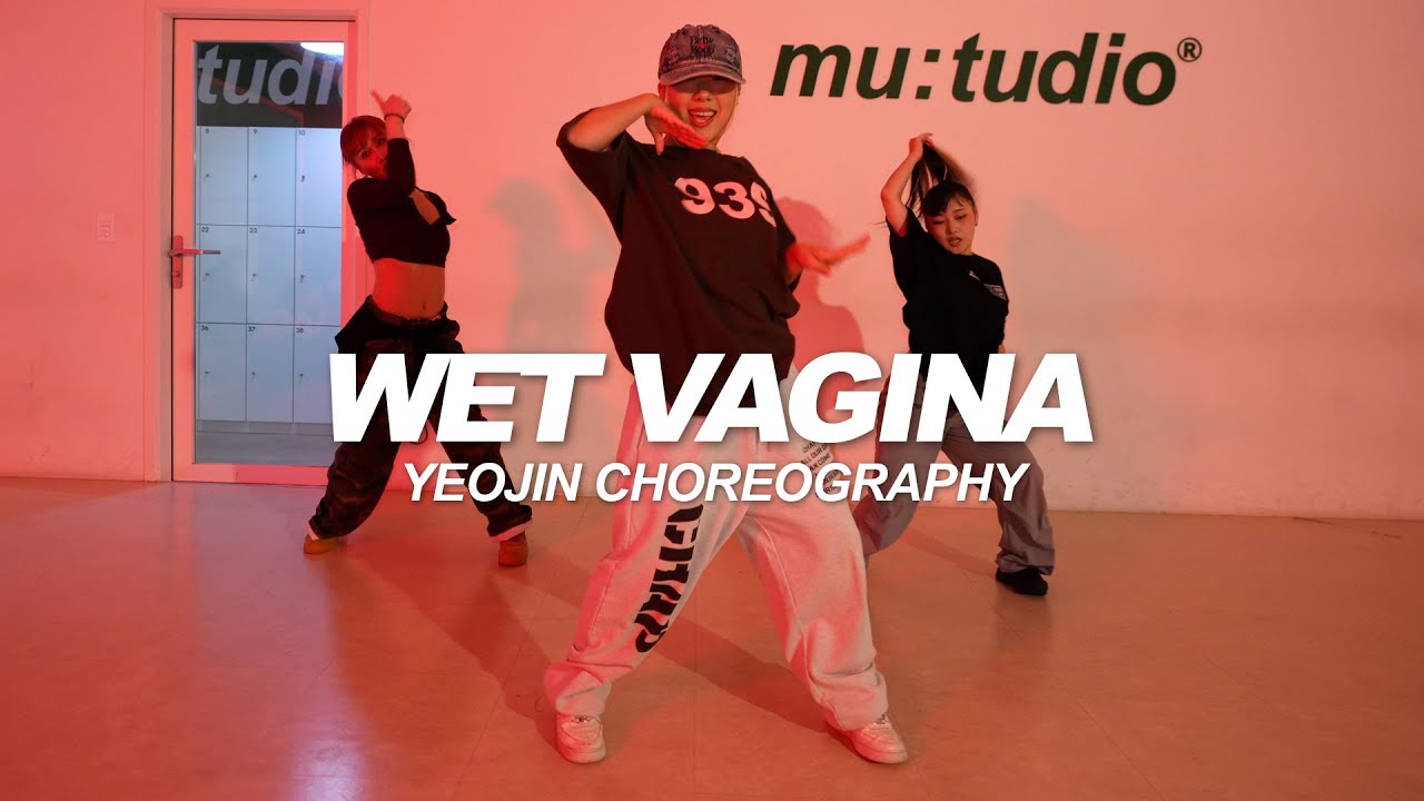 Doja Cat Wet Vagina Yeojin Choreography Youtube