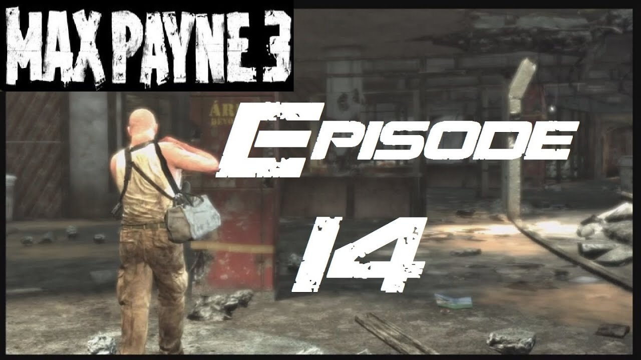 Max Payne 3 - Episode 14 - Rooftop Shootout - YouTube