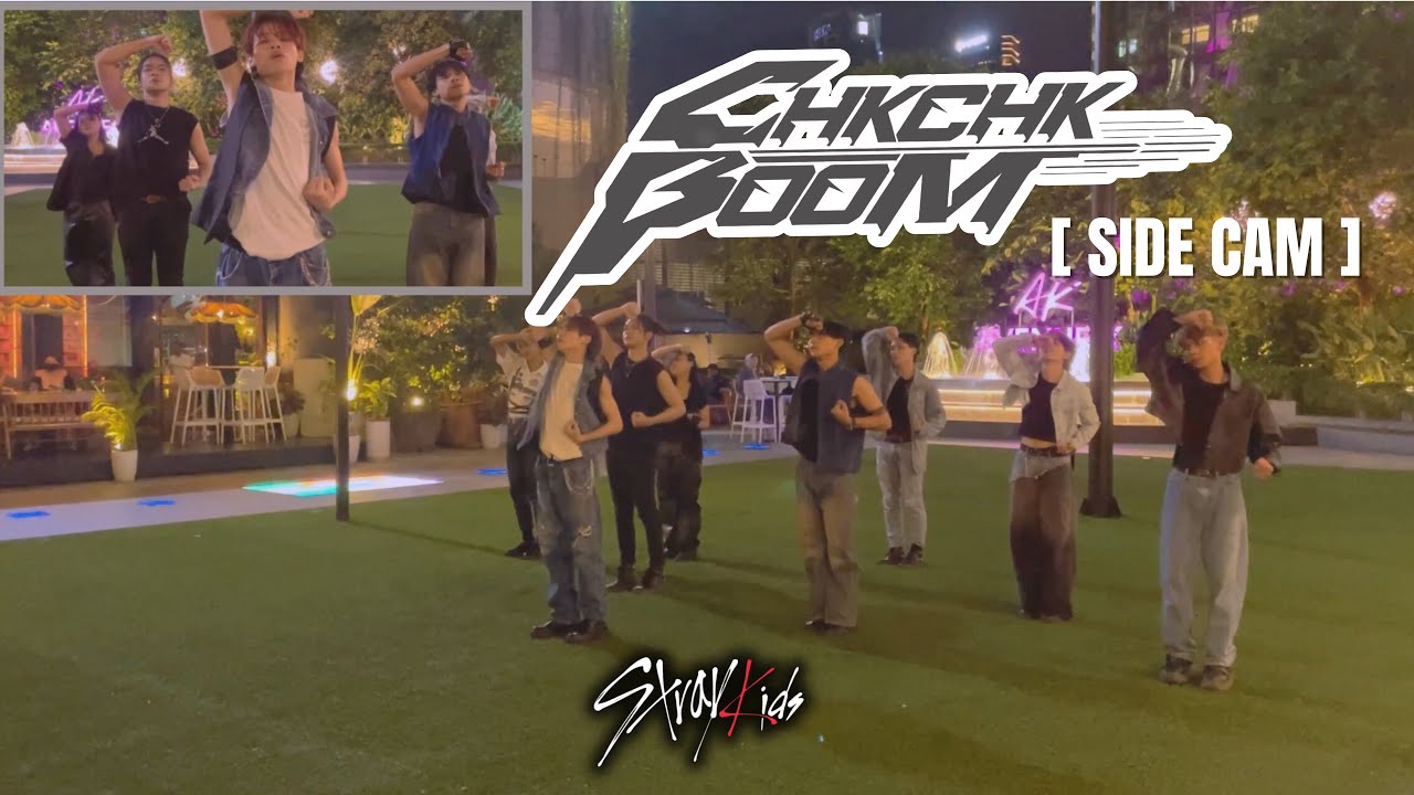 [SIDE CAM | KPOP IN PUBLIC] Stray Kids “Chk Chk Boom” Dance Cover ...