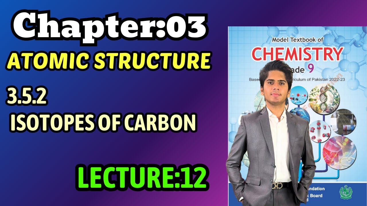 Isotopes Of Carbon | Ch:03 Atomic Structure | Class 9 Chemistry New ...