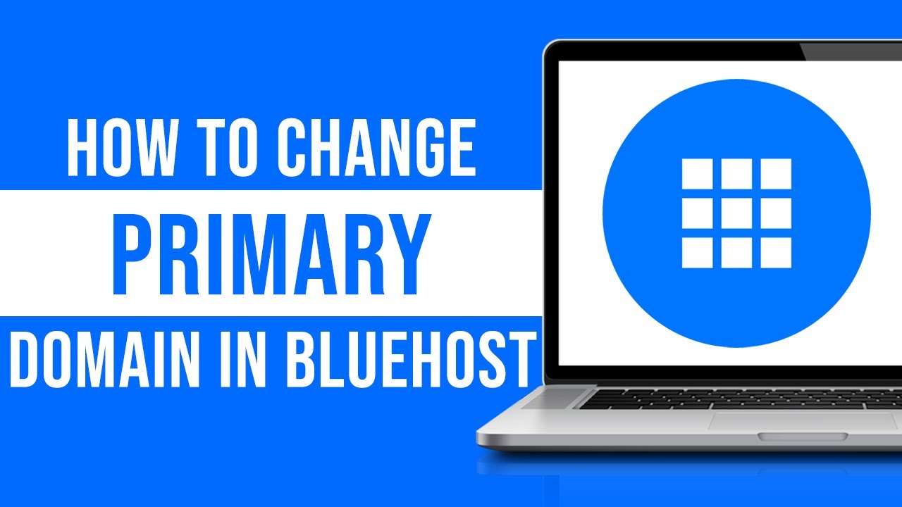 How To Change Primary Domain In Bluehost 2023 YouTube How To Change Primary Domain In Bluehost 2023 YouTube