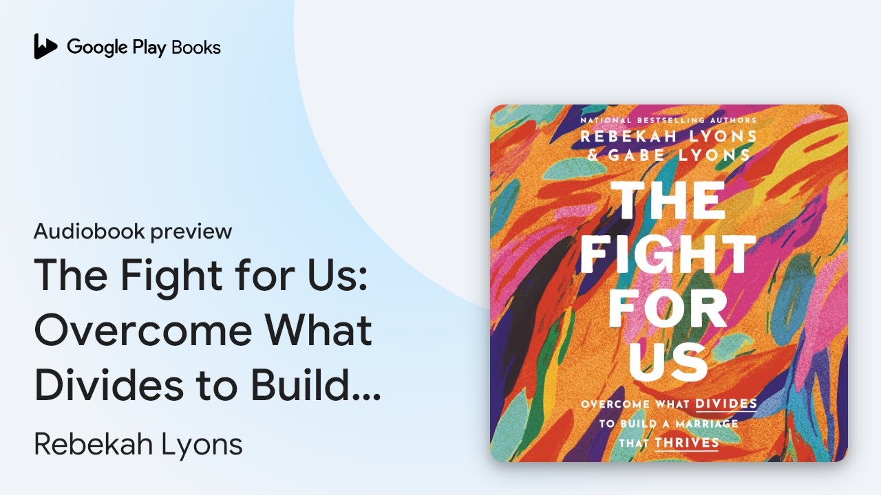 The Fight for Us: Overcome What Divides to… by Rebekah Lyons ...