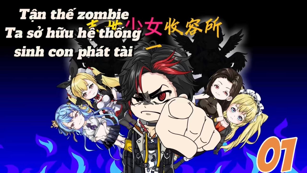 Tận Thế Zombie Ta Sở Hữu Hệ Thống Sinh Con Phát Tài Tập 1 | Vương Kiên ...