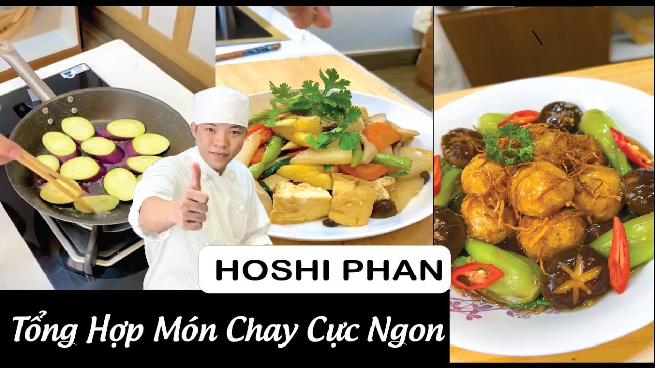 Tổng Hợp 3 Món Chay Ăn Ngon Nấu Gọn Dành Cho Chị Em Nội Trợ - Chef ...