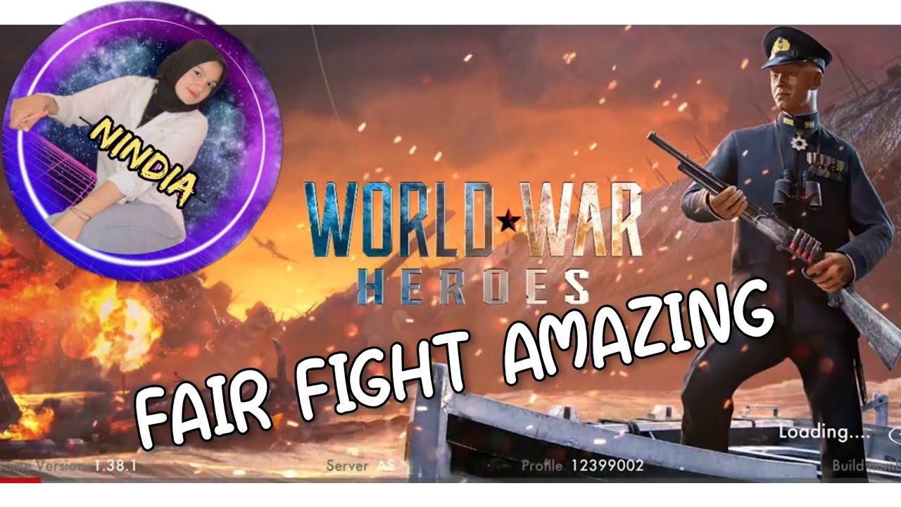 Fair Fight Amazing Game World War Heroes - YouTube