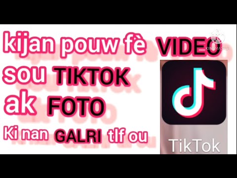 comment FAIRE DE VIDEO SUR TIKTOK AVEC VOS PHOTOS.FÈ VIDEO SOU TIKTOK AK FOTOw