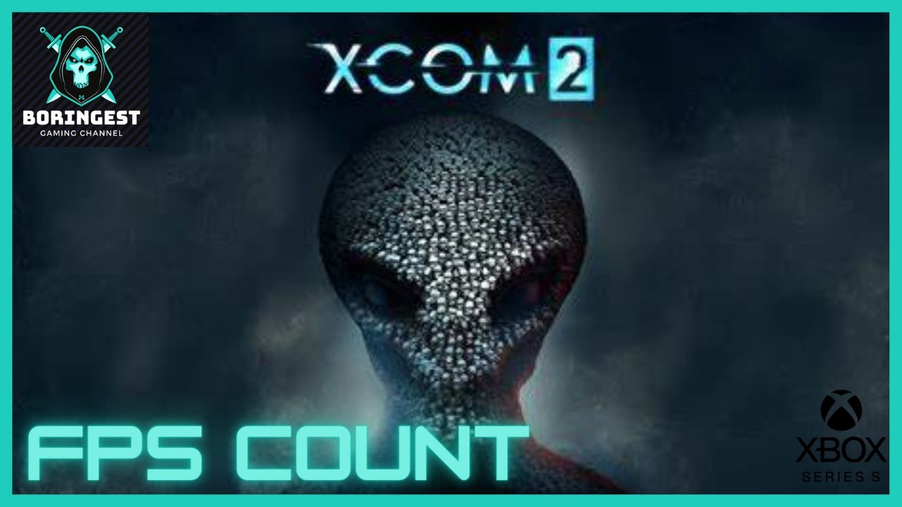 XCOM 2: 30FPS Xbox Series S Gameplay - YouTube