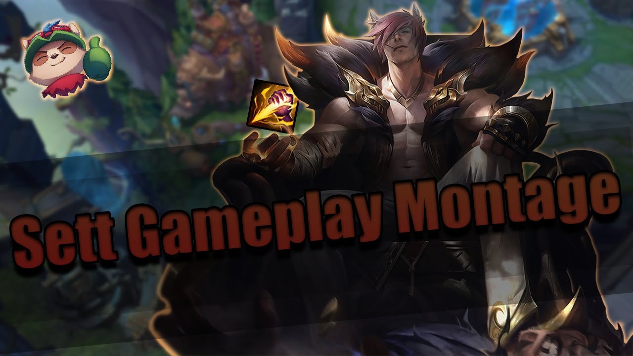 League of Legends - Sett Gameplay Montage - YouTube