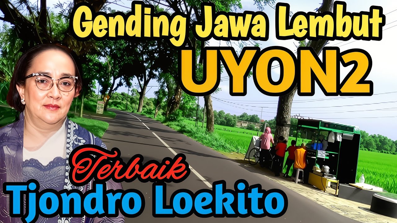 1 JAM FULL GENDING UYON2 CONDRO LUKITO TERBAIK - GENDING JAWA TOMBO ...