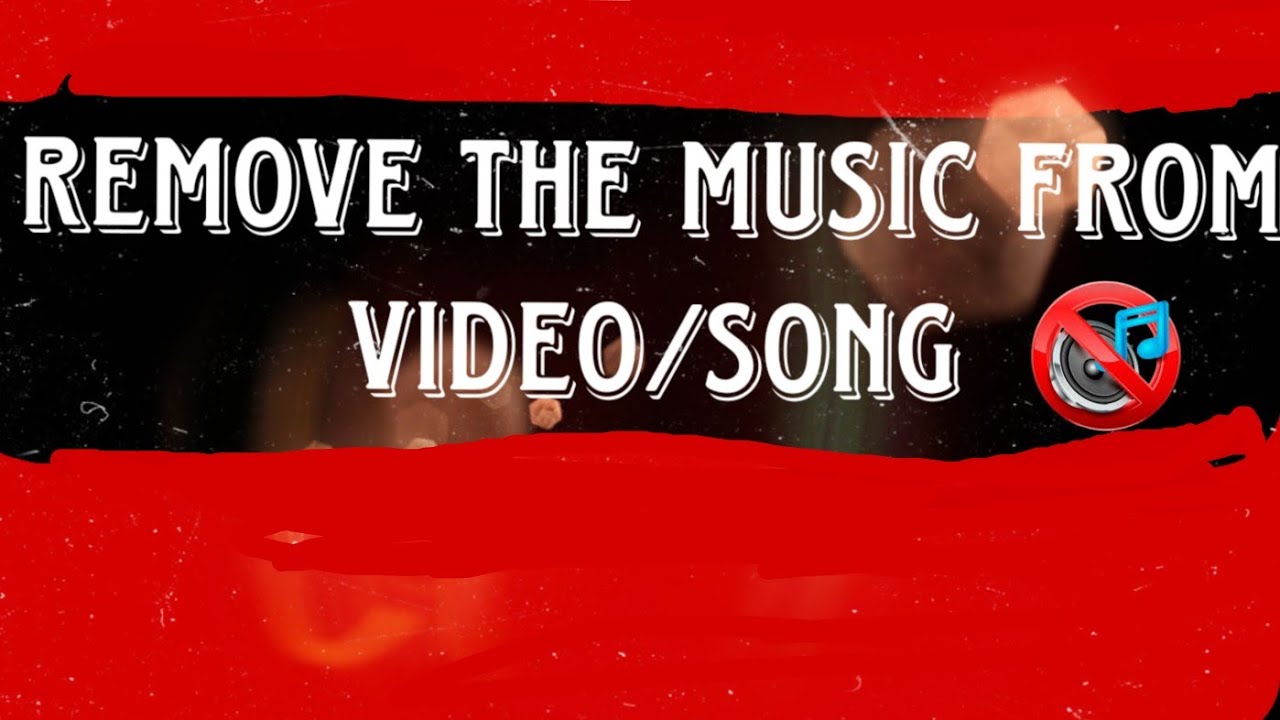 How to remove music from videos - YouTube