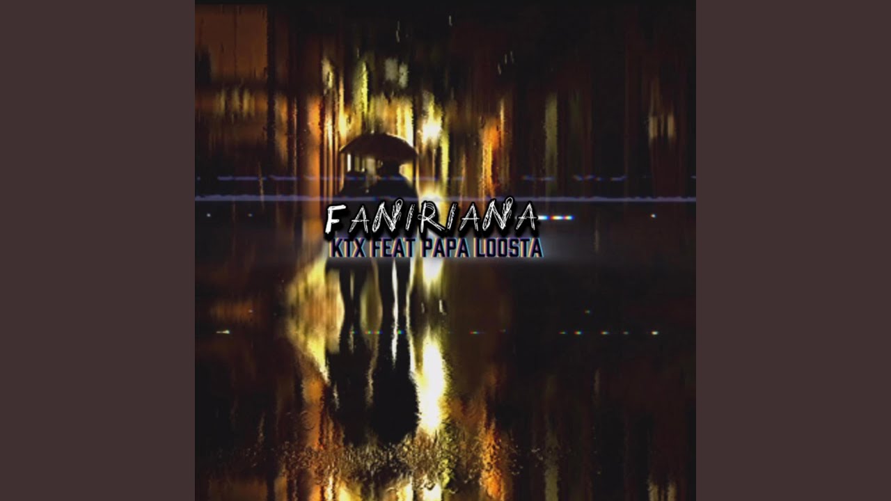 Faniriana (feat. KTX) - YouTube