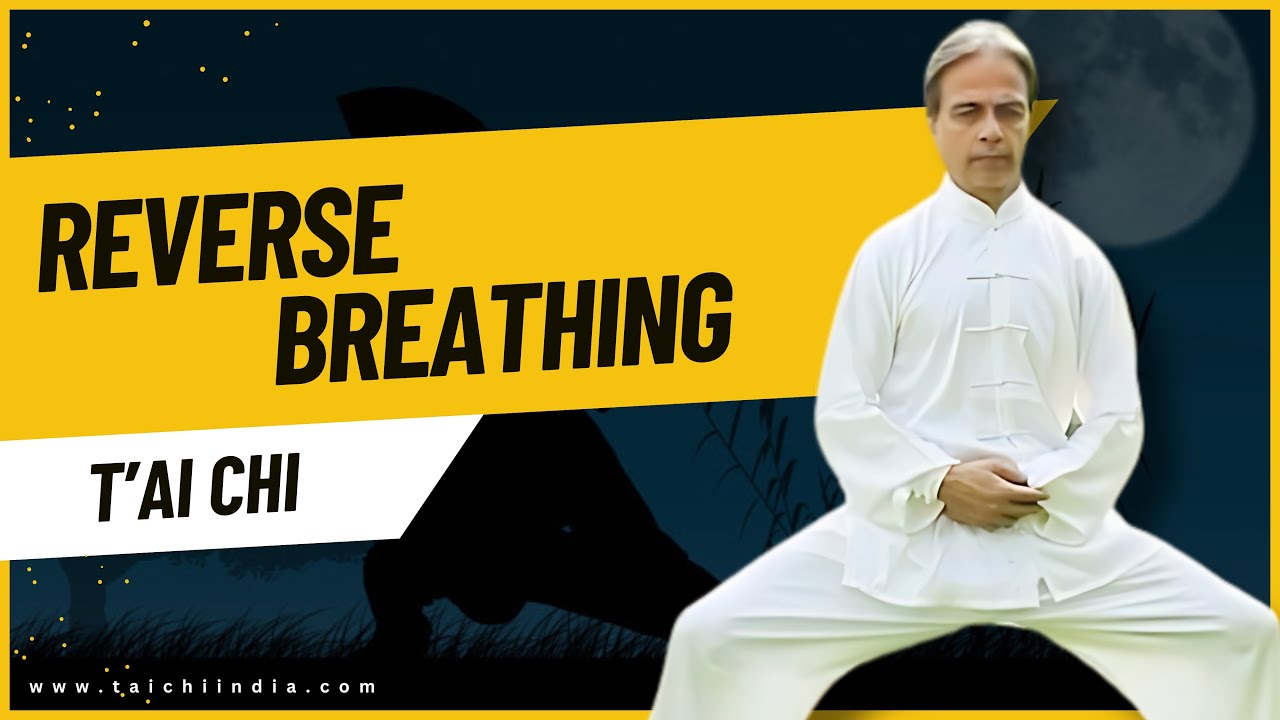 Reverse Breathing | T’Ai Chi | Episode 2 | Tutorials by Sensei Sandeep ...
