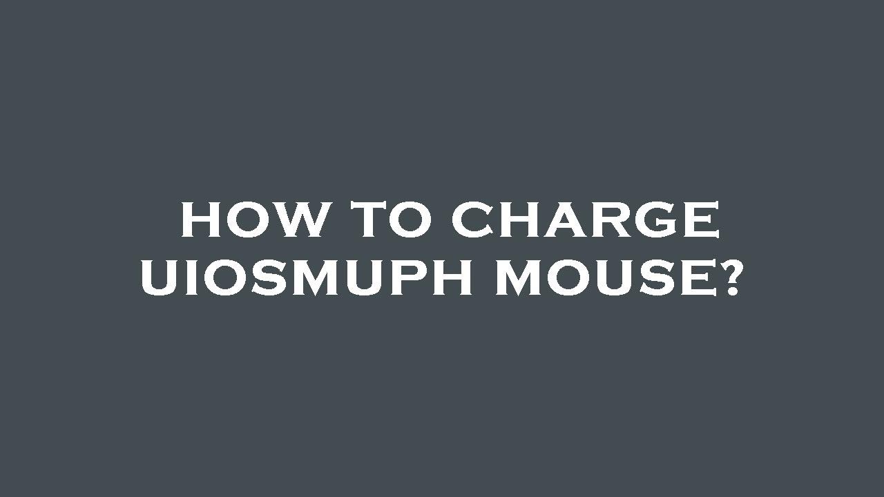 How to charge uiosmuph mouse? - YouTube