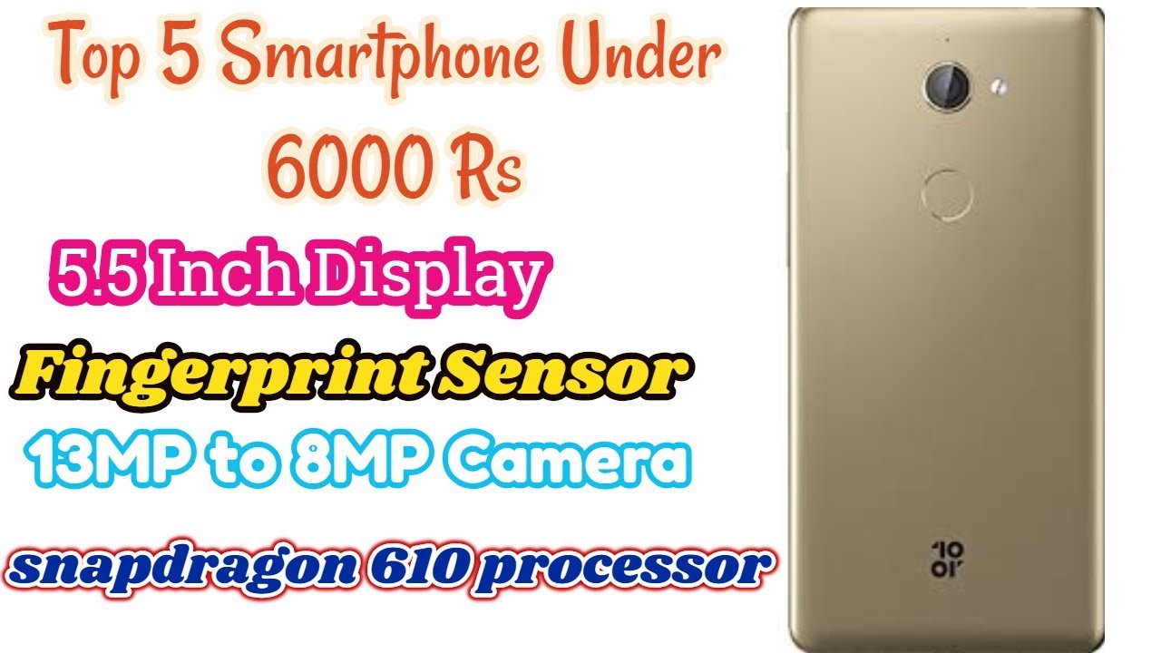 Top 5 | Best Smartphone | Under 6000 Rs | in 2018 | Fingerprint Sensor ...