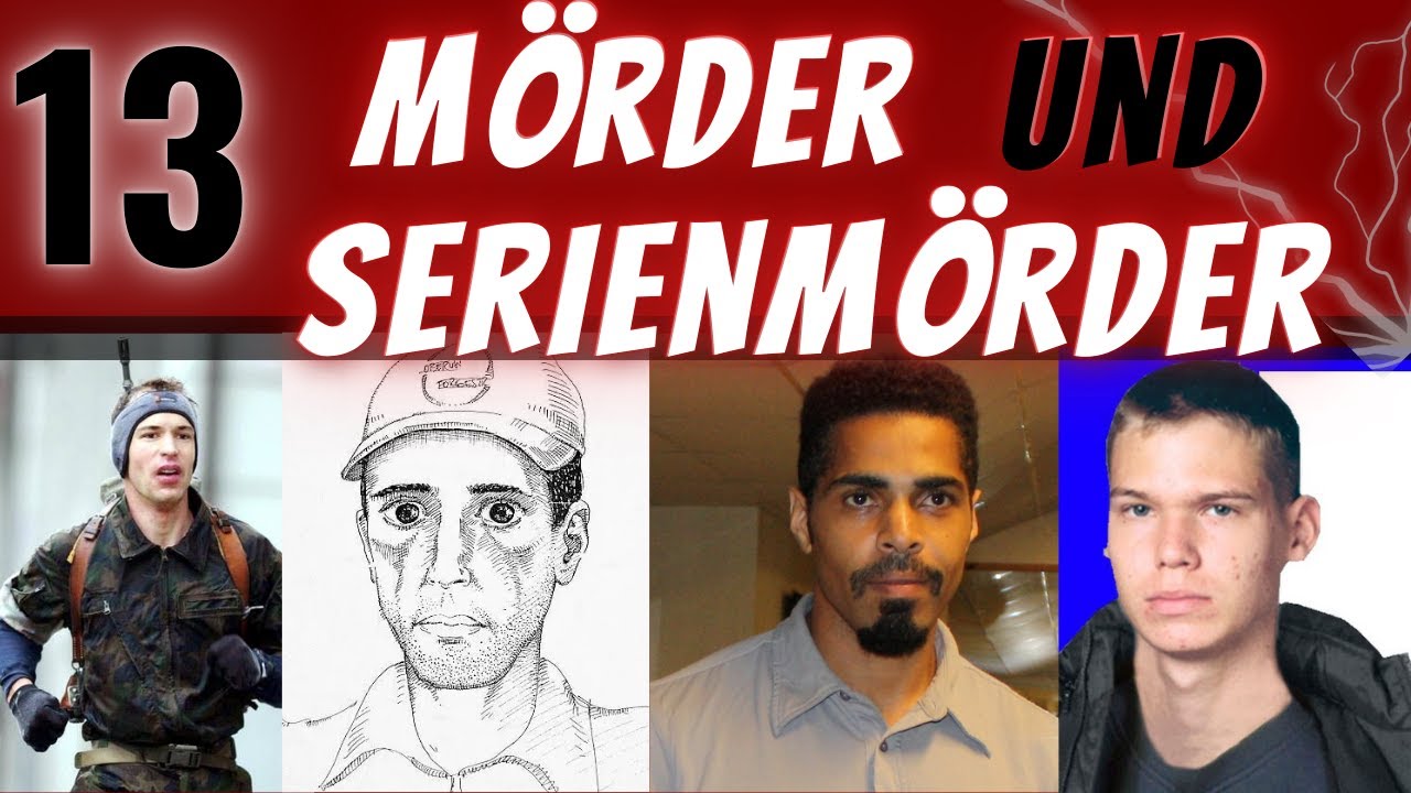 13 spektakuläre Serienmörder und Mörder | Serienmörder Doku - YouTube