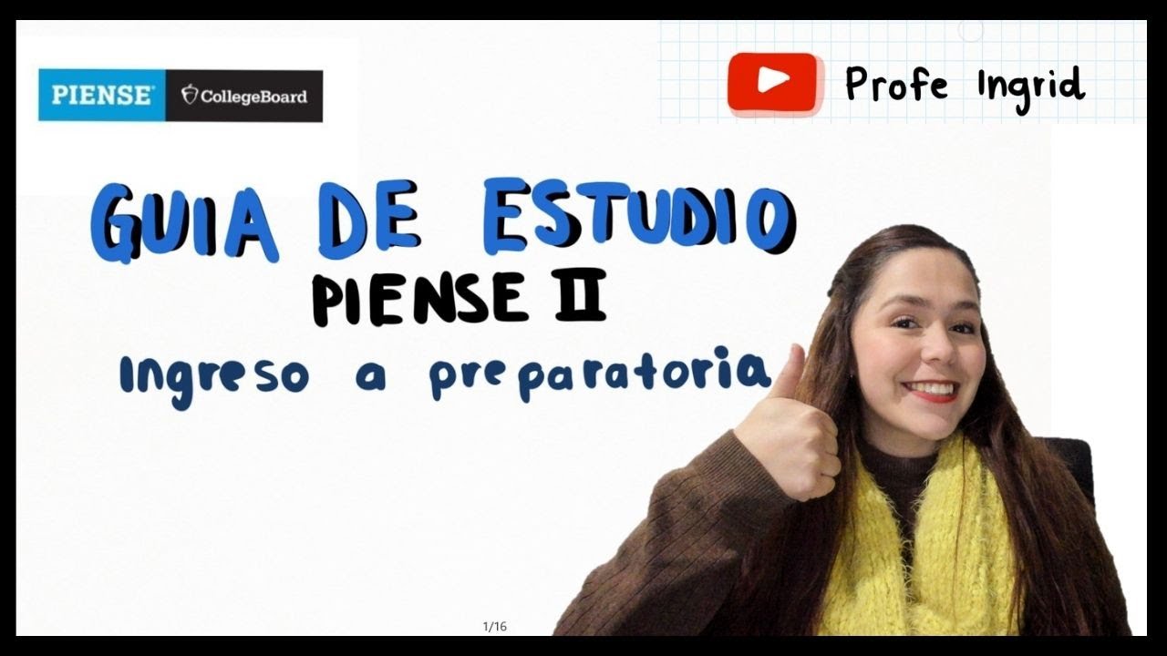 GUIA INGRESO A PREPARATORIA PIENSE II - YouTube