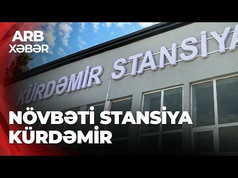 ARB XƏBƏR - Kürdəmir vağzalı açılır – Qatarların dayanacağı bərpa olunur
