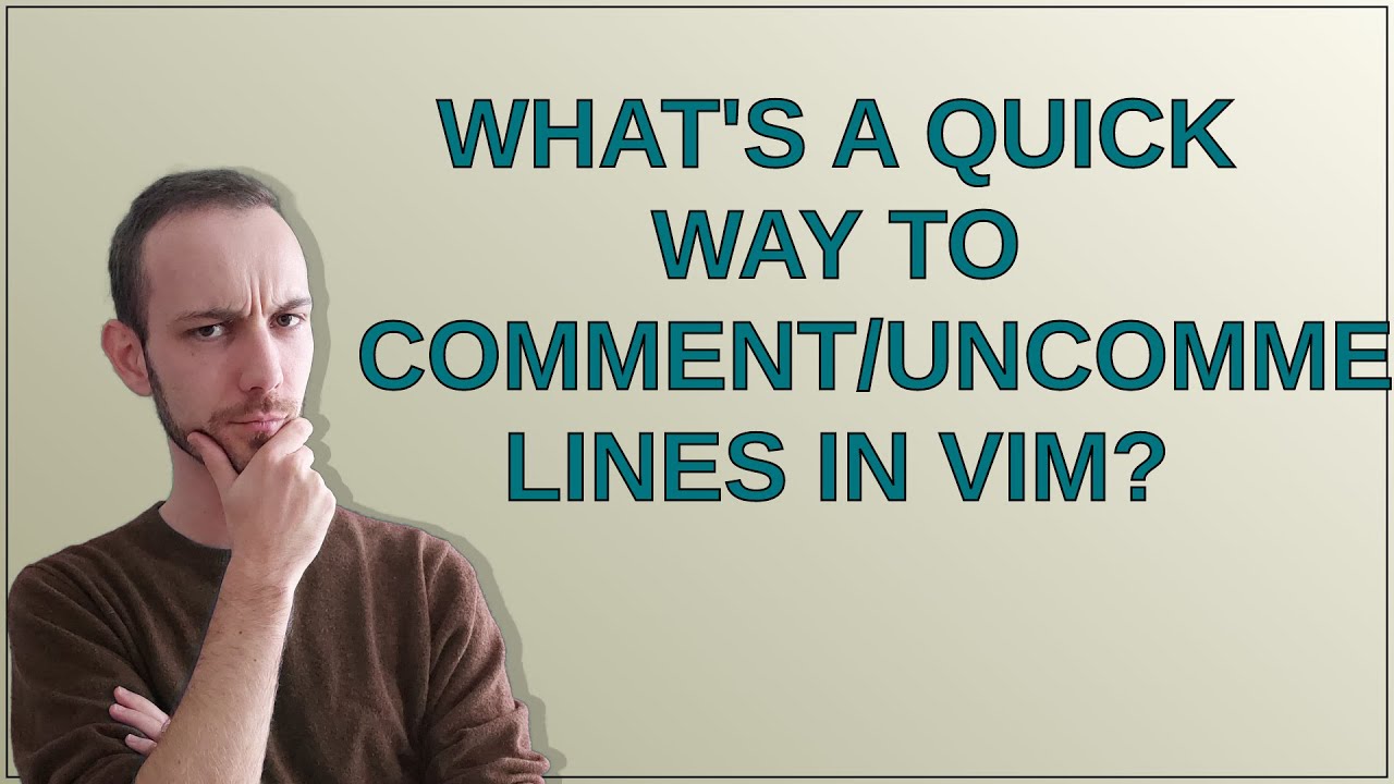 What s A Quick Way To Comment uncomment Lines In Vim YouTube What s A Quick Way To Comment uncomment Lines In Vim YouTube