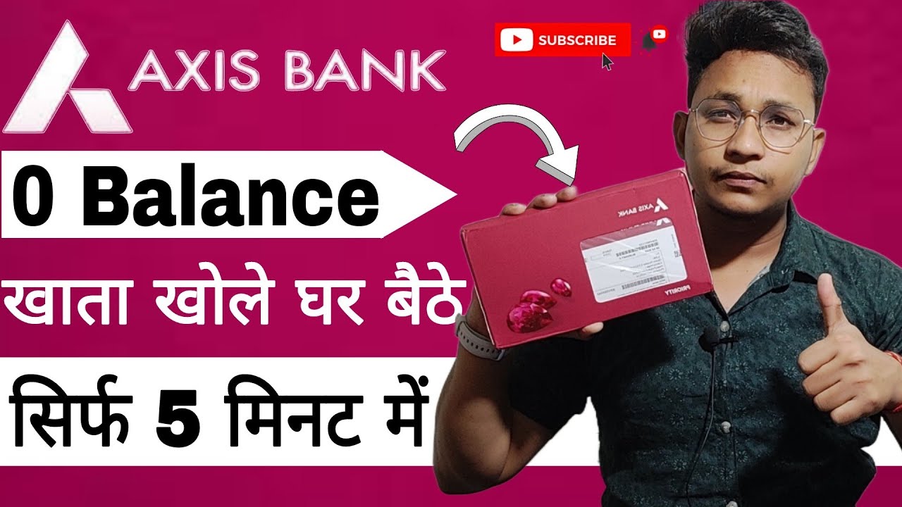 Zero Balance Axis bank saving account || How to open without visit ...