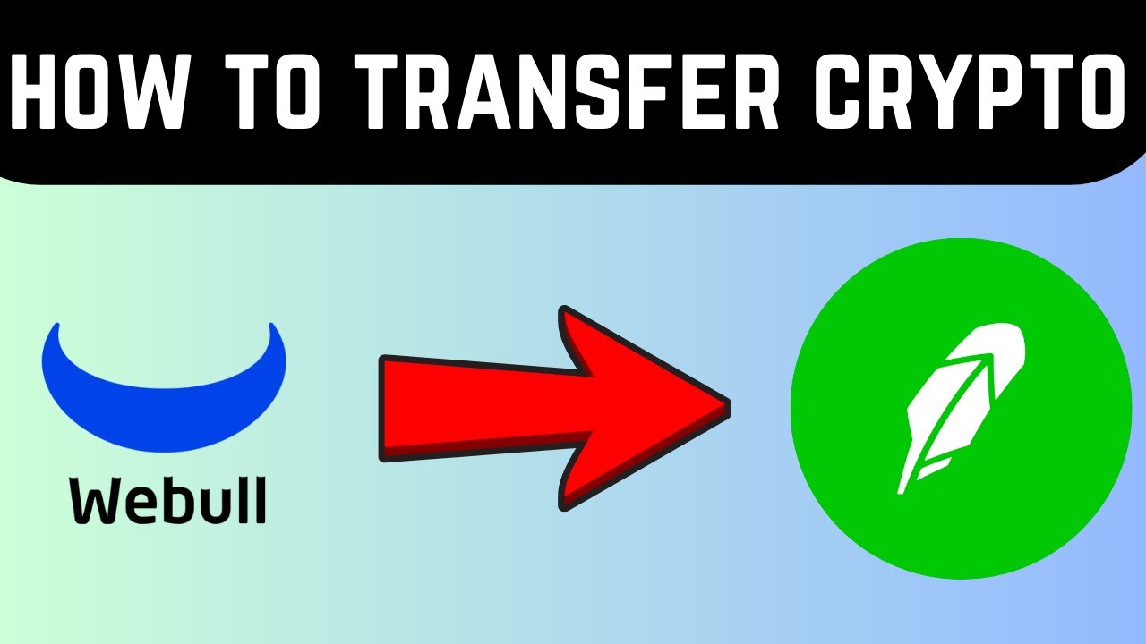 How To Transfer Crypto From Webull Pay To Robinhood (Full Tutorial) - YouTube