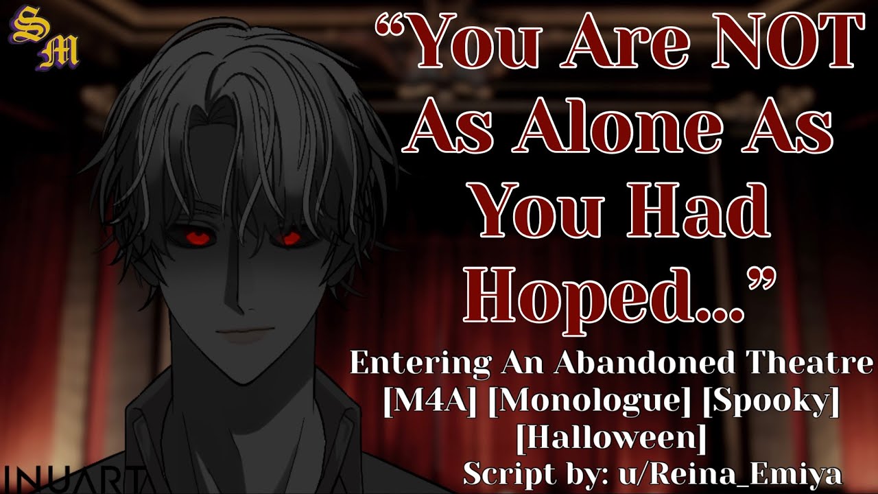 Entering An Abandoned Theatre [M4A] [Monologue] [Spooky] [Halloween ...