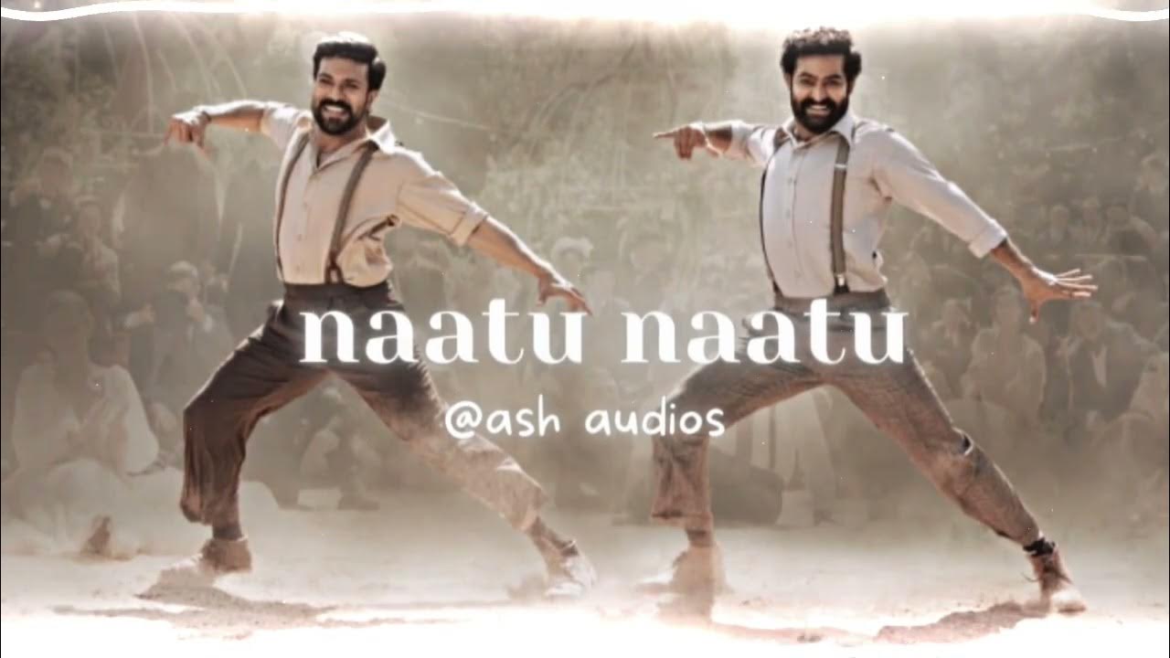 naatu naatu - rahul sipligunj, kaala bhairava (edit audio) - YouTube