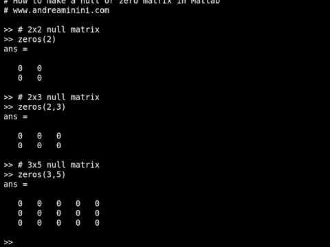 How to make a null matrix in Matlab - YouTube