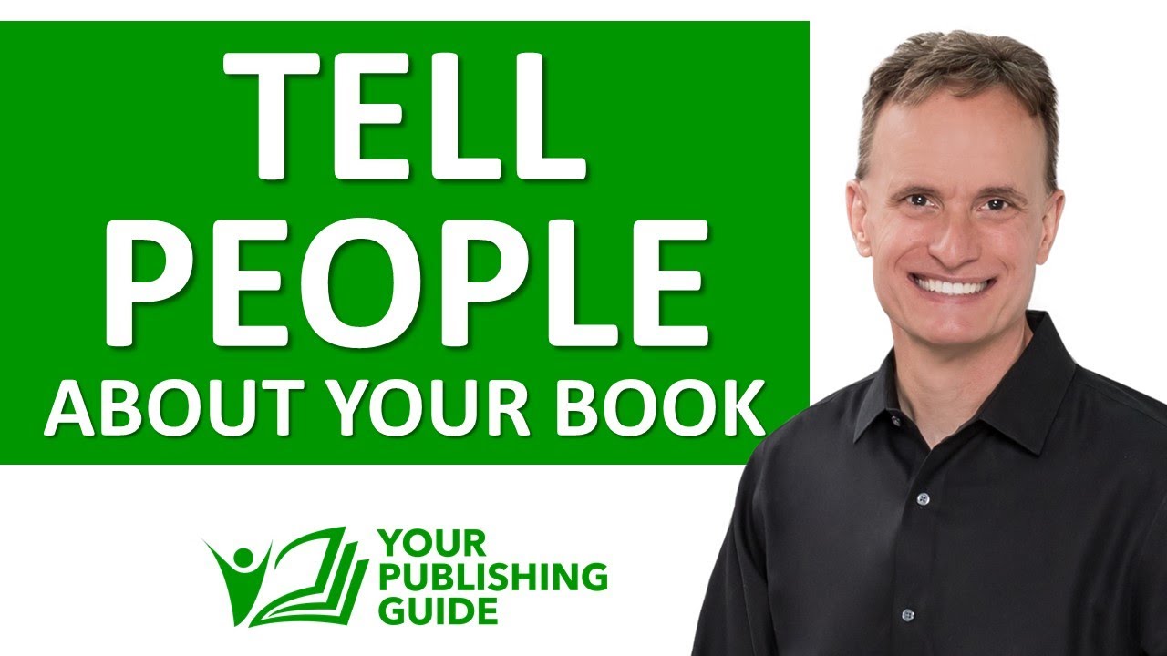 Ep 36 - 3 Ways to Tell People about Your Book - YouTube