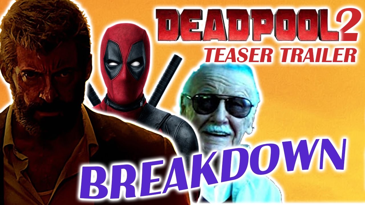 Deadpool 2 Teaser Trailer BREAKDOWN - YouTube