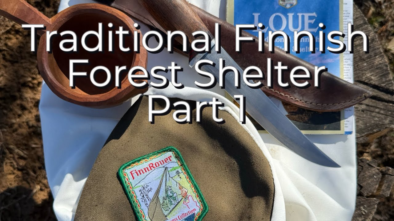 Finn Rover Finnish Loue Camp and Cook Part 1 with Dave Canterbury - YouTube