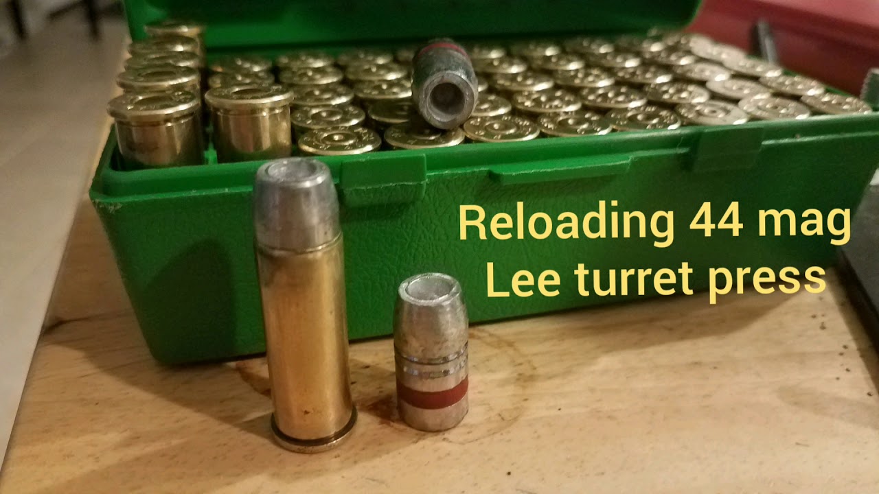 Reloading 44 magnum with a Lee Turret - YouTube